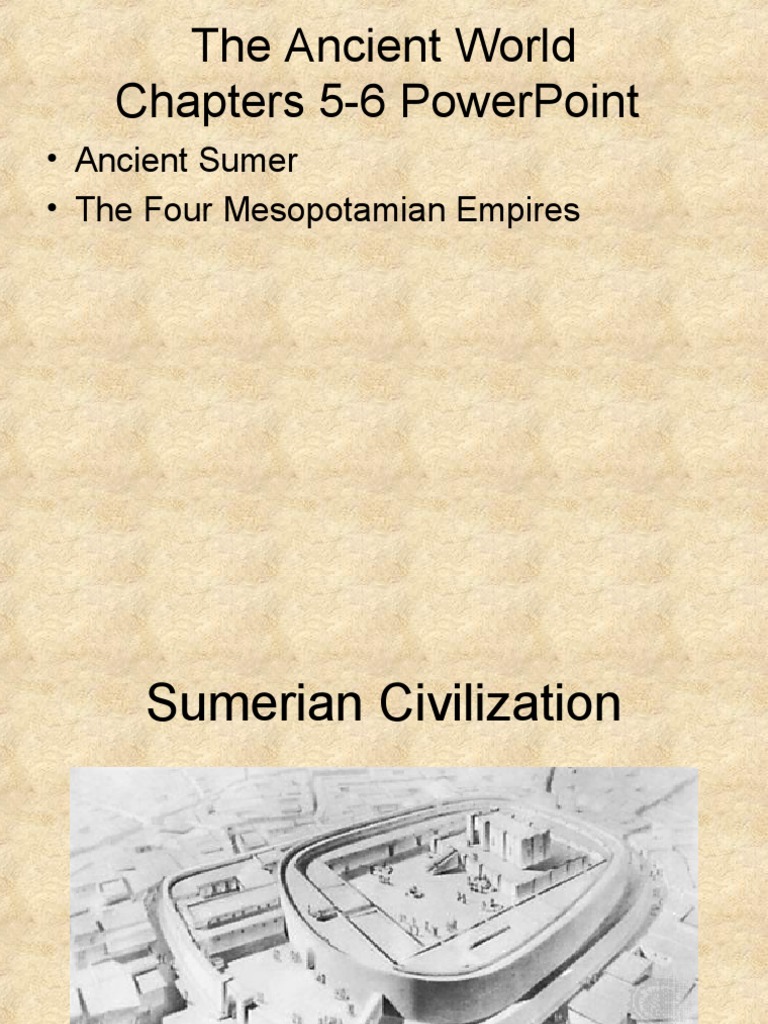 Ancient History Chapter 5 and 6 Powerpoint | PDF | Sumer | Mesopotamia