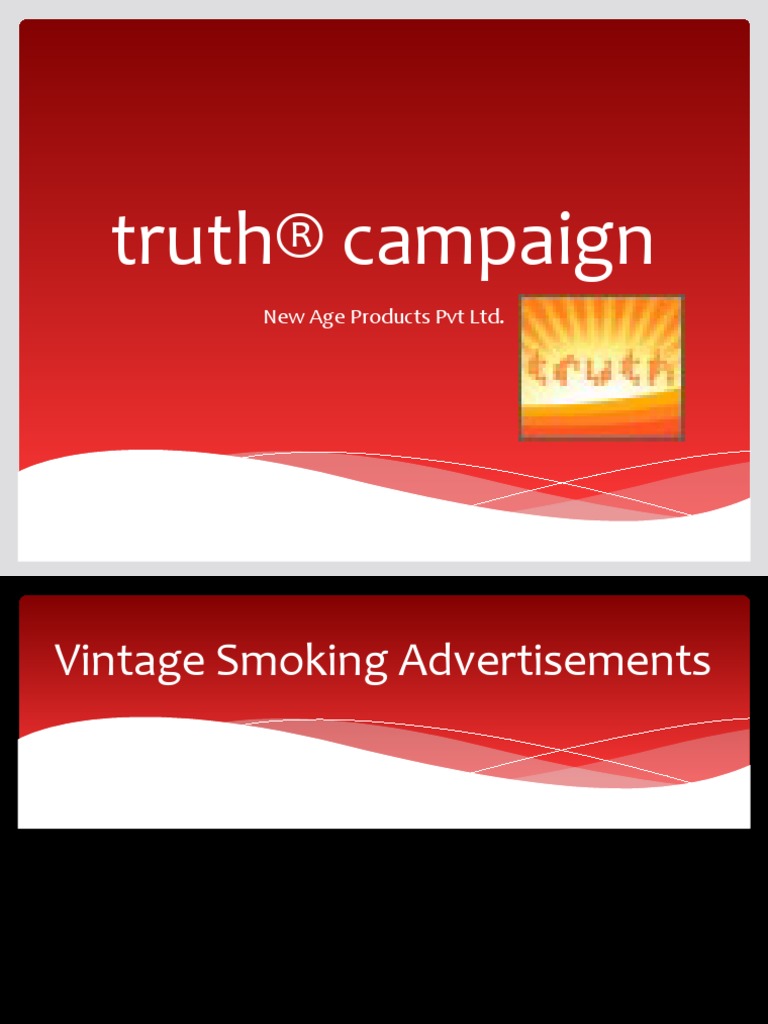 Truth® Campaign: New Age Products PVT LTD | PDF | Tobacco Smoking ...