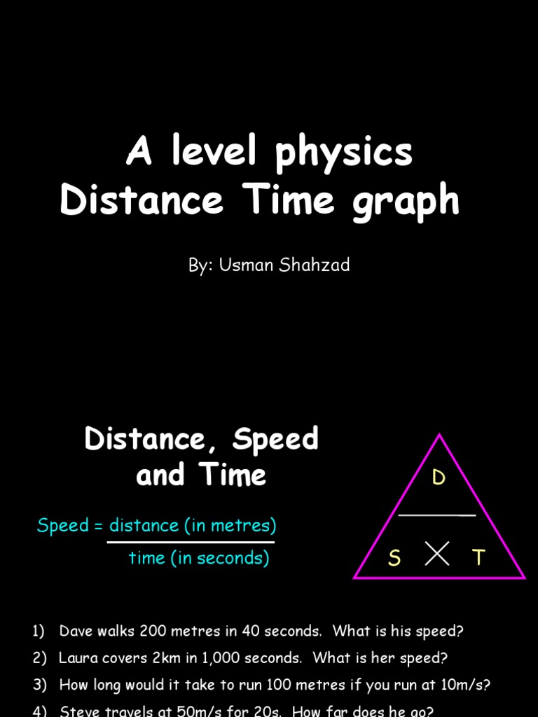 A Level Physics Distance Time Graph | PDF | Speed | Acceleration