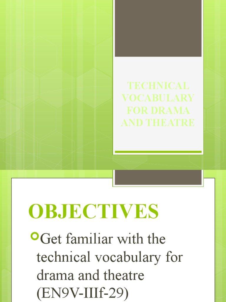 Technical Vocabulary for Drama & Theatre | PDF