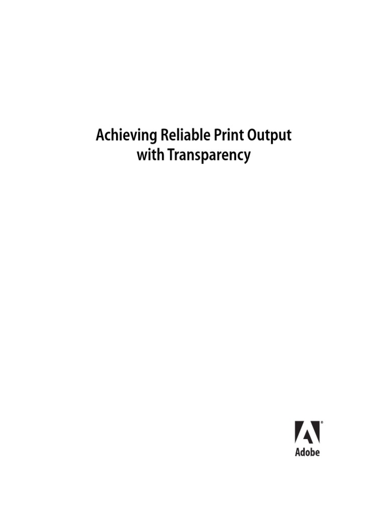 Achieving Reliable Print Output With Transparency | PDF | Adobe ...