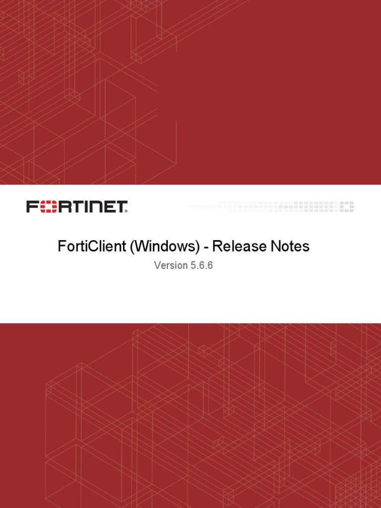Forticlient 5.6.6 Windows Release Notes | PDF | Transport Layer ...