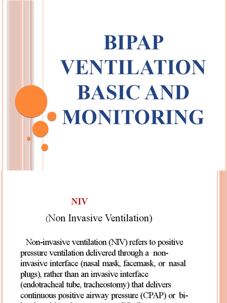 Bipap Ventilation Basic and Monitoring | PDF | Respiration ...