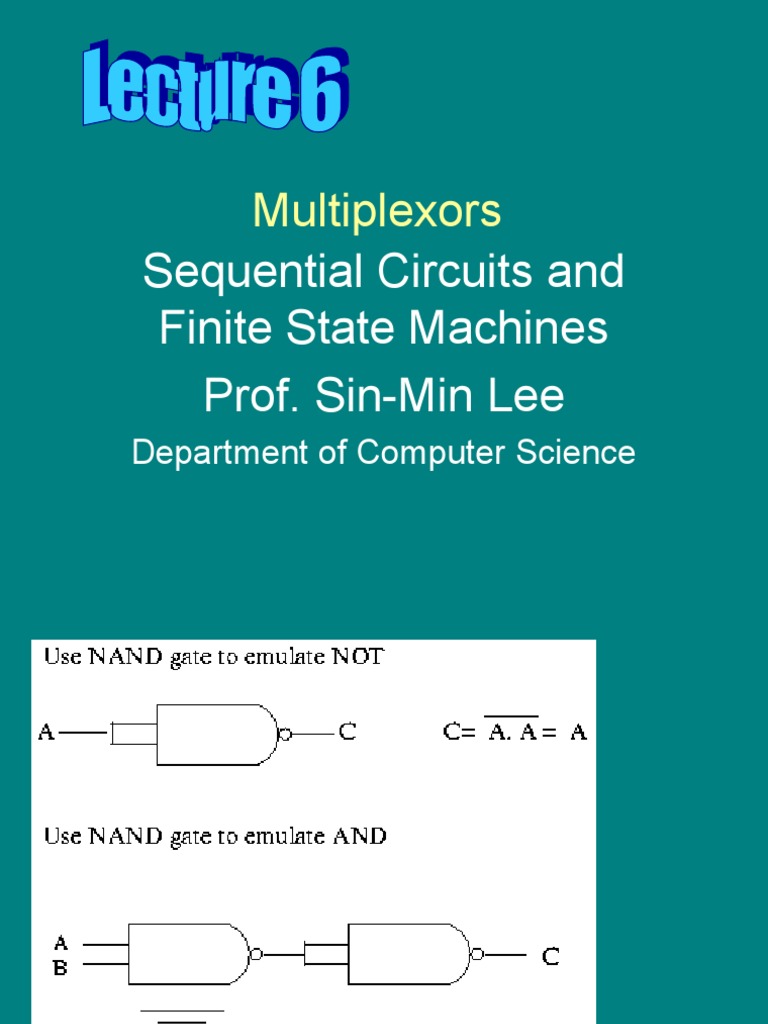 Multiplexors: Sequential Circuits and Finite State Machines Prof. Sin ...