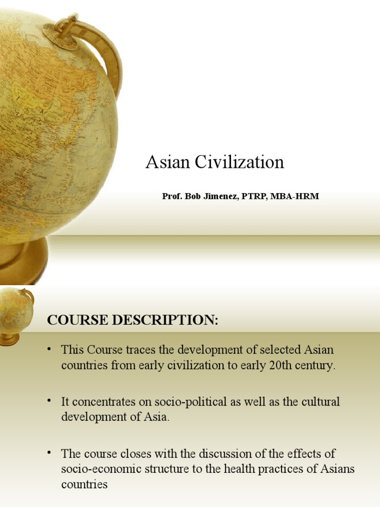 Asian Civilization Course Overview | PDF | Asia | Southeast Asia