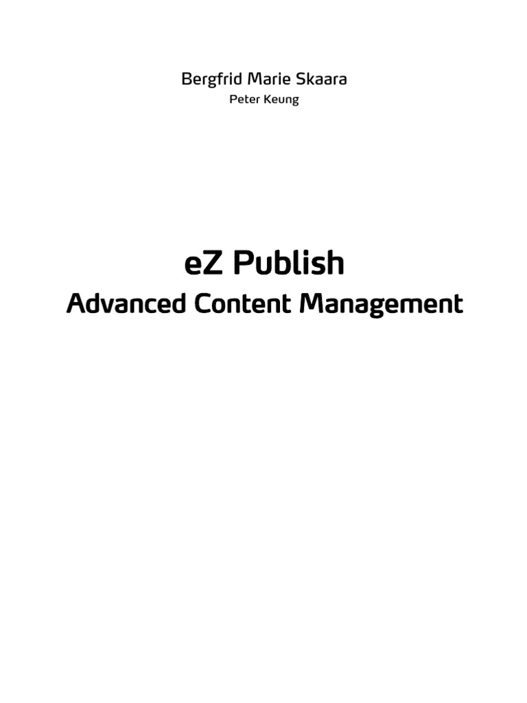 Ez Publish Advanced Content Management | PDF | Web Search Engine ...