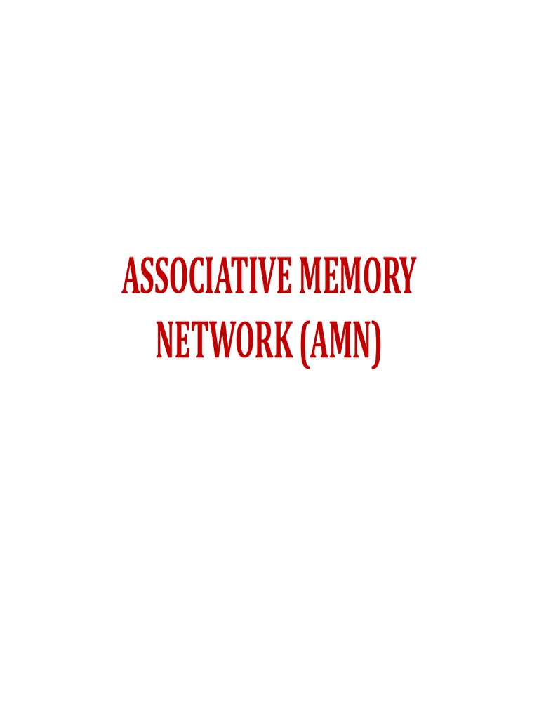 Associative Memory Associative Memory Network Amn Network Amn