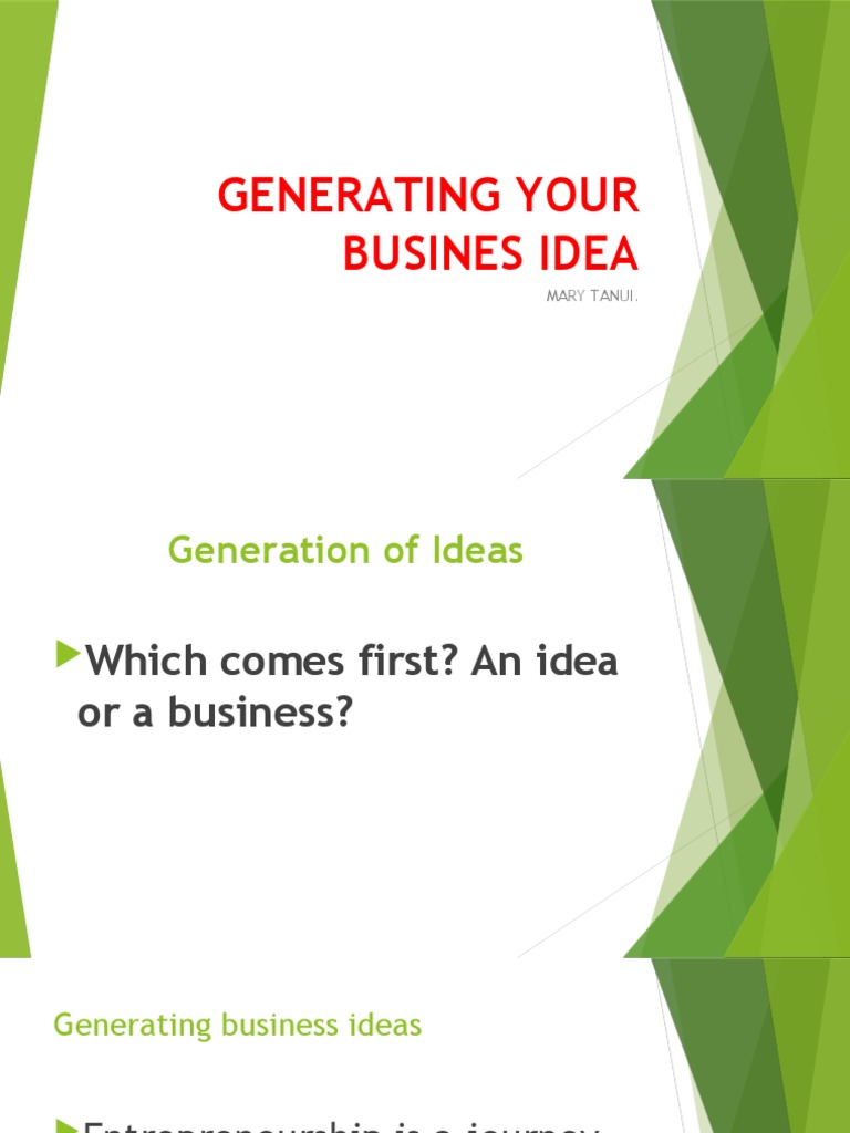 Generating Your Busines Idea | PDF | Business Model | Media Manipulation