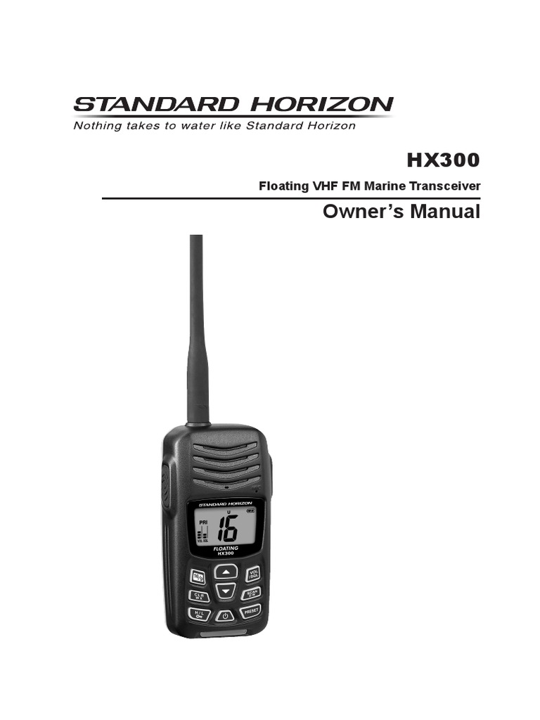 HX300 Owner's Manual: Floating VHF FM Marine Transceiver | PDF | Very ...