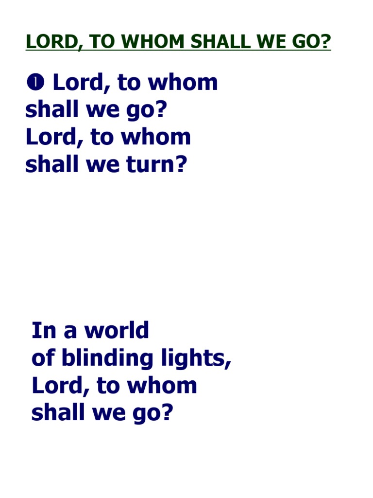 Lord, To Whom Shall We Go | PDF