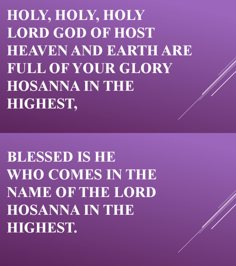Holy, Holy, Holy Lord God of Host Heaven and Earth Are Full of Your ...
