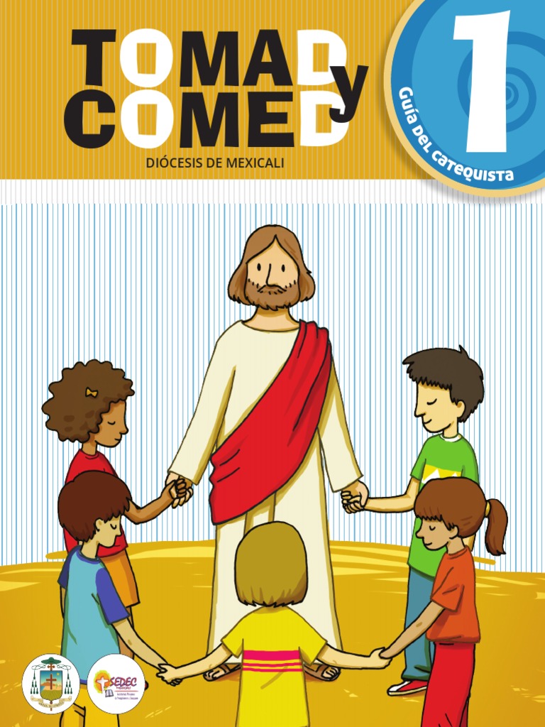 Guia Cate 1 Tomad y Comed PDF | PDF | eucaristía | Fe