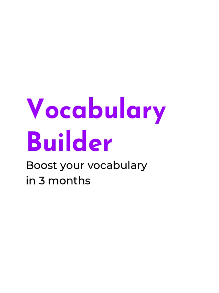 Vocabulary Builder: Boost Your Vocabulary in 3 Months | PDF | Adverb ...