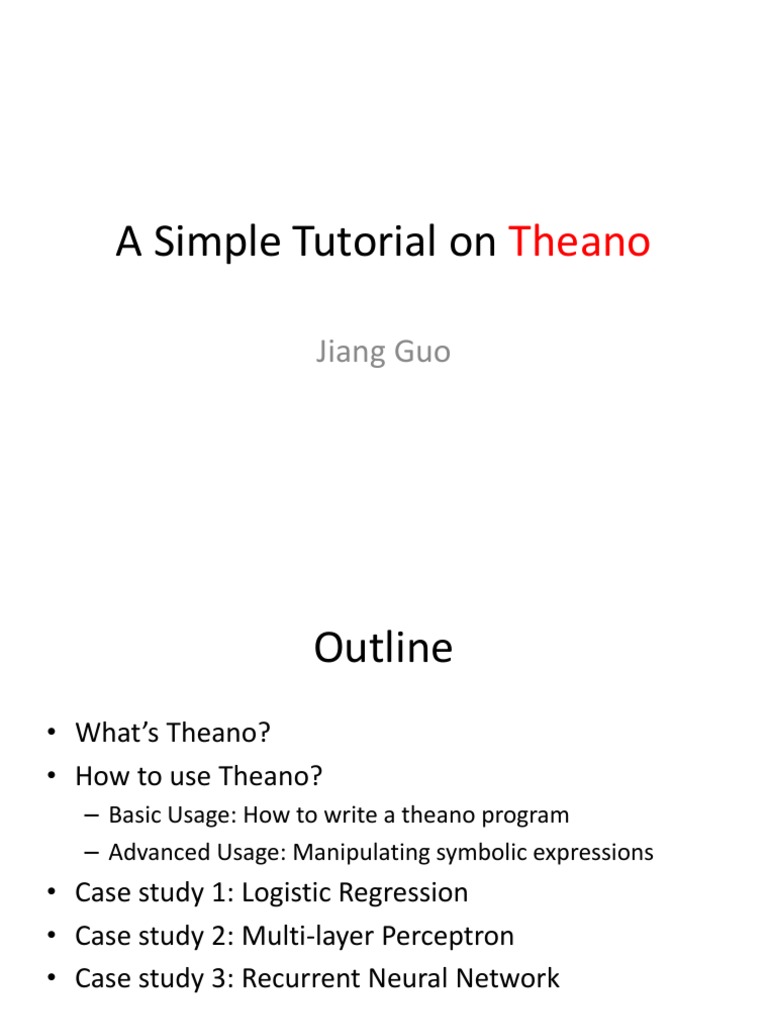A Simple Tutorial On: Theano | Download Free PDF | Tensor | Mathematical Concepts
