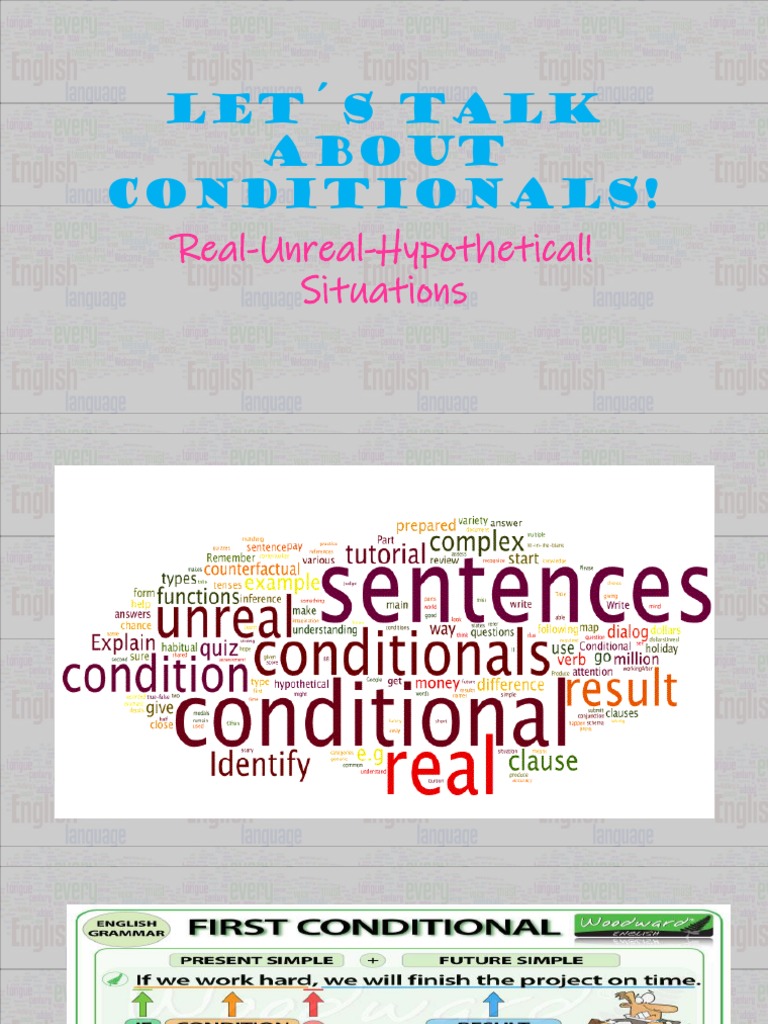 Let S Talk About Conditionals!: Real-Unreal-Hypothetical! Situations | PDF