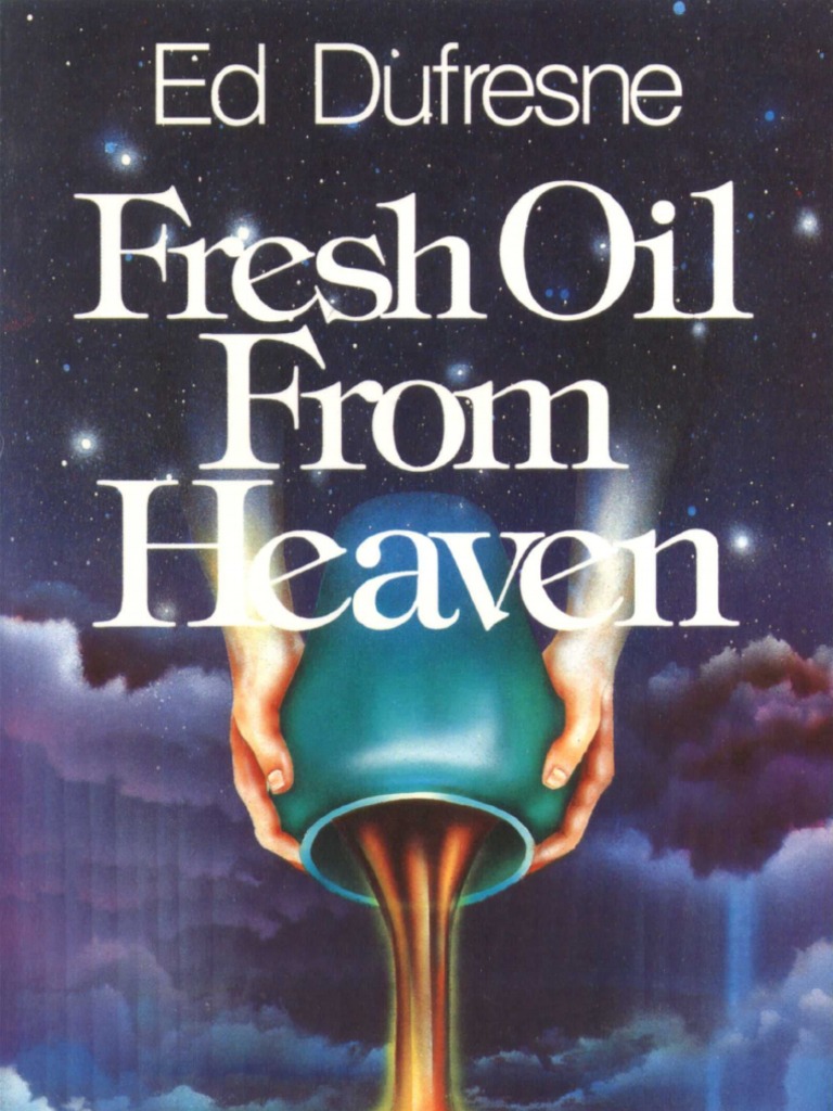 Fresh Oil From Heaven | PDF | John The Baptist | Christianity