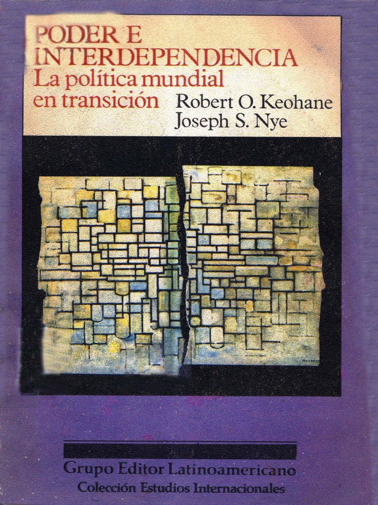 Poder e Independencia, Keohane y Nye 1 PDF | PDF | Estado (política) | Unión Soviética