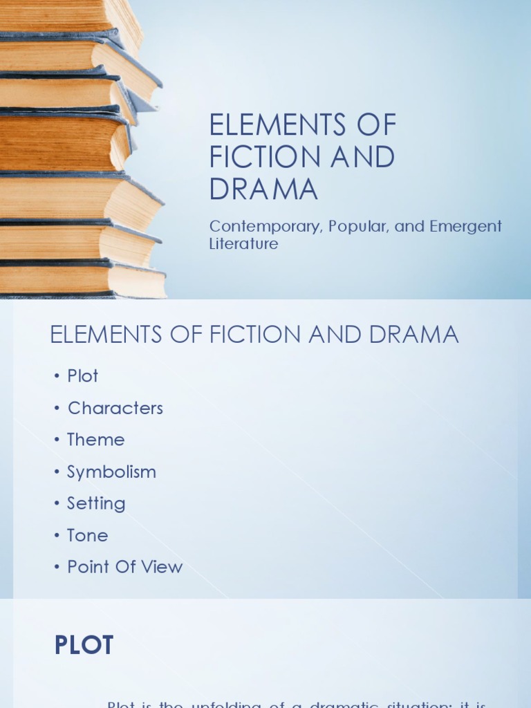 Elements of Fiction and Drama: Contemporary, Popular, and Emergent ...