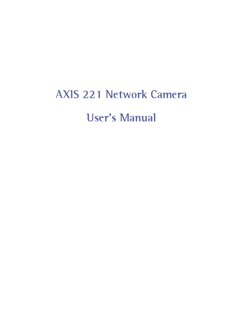 Axis 221 User's Manual | PDF | Streaming Media | Video