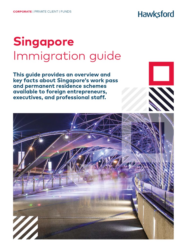 Singapore Immigration Guide | PDF | Travel Visa | Identity Document