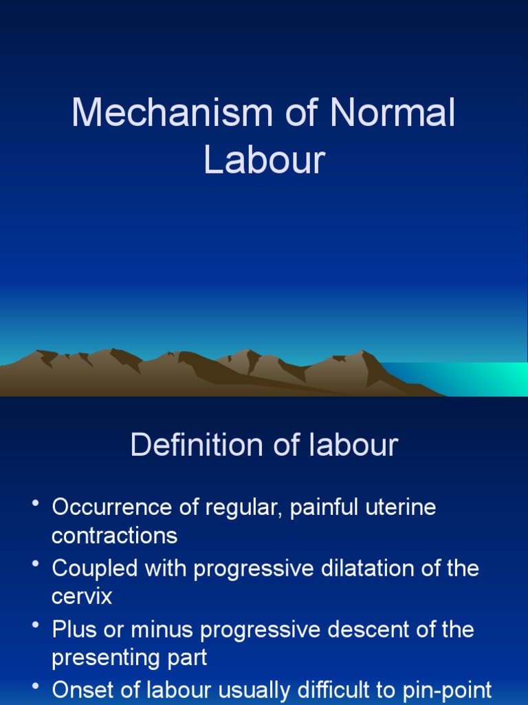 Mechanism of Normal Labour Explained | PDF | Childbirth | Pelvis