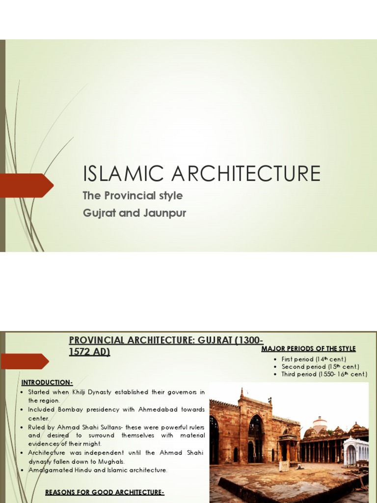 Islamic Architecture: The Provincial Style Gujrat and Jaunpur | PDF ...