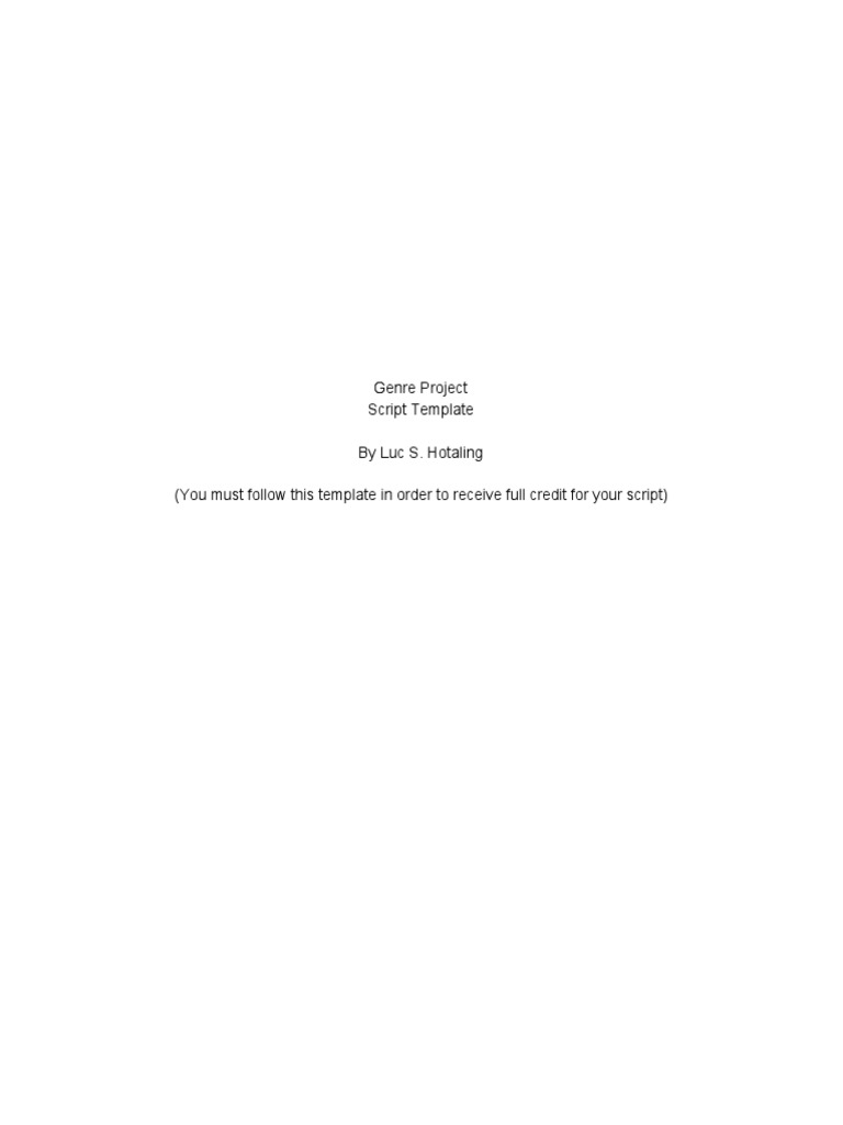 Genre Project Script Template by Luc S. Hotaling (You Must Follow This ...