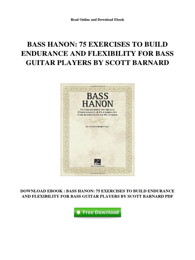 Bass Hanon 75 Exercises To Build Endurance and Flexibility For Bass Guitar Players by Scott ...