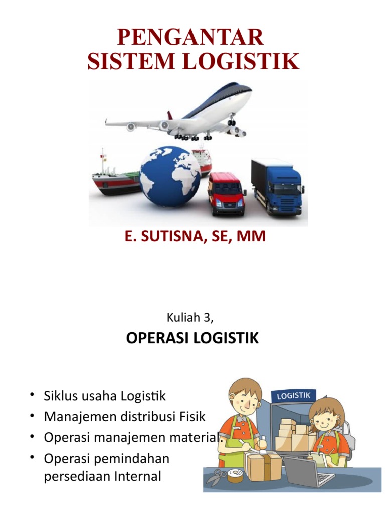 Kuliah 3 Operasi Logistik MHSW | PDF | Bisnis