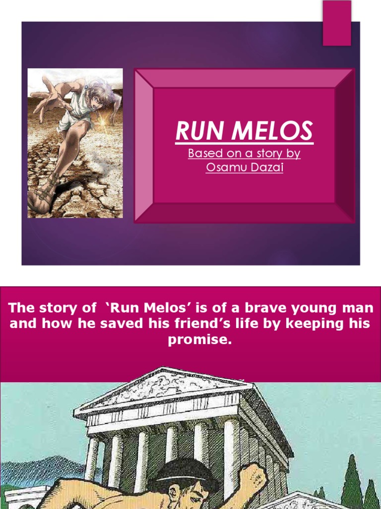 Run Melos: Based On A Story by Osamu Dazai | PDF