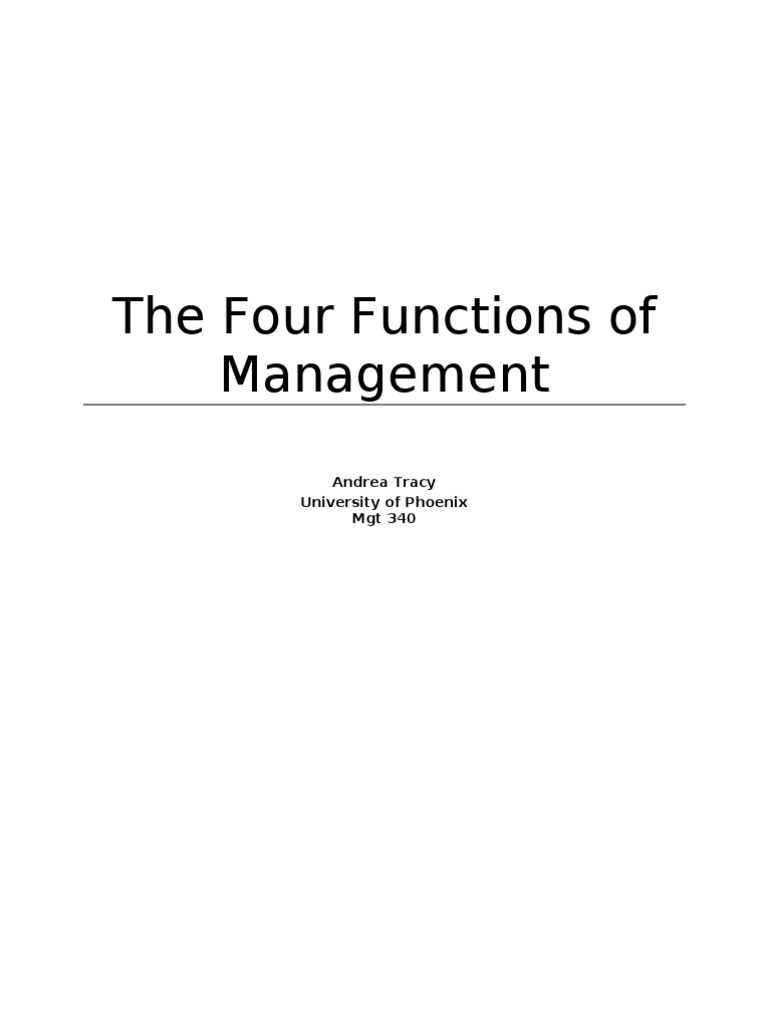 The Four Functions of Management: Andrea Tracy University of Phoenix ...