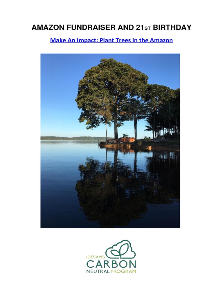Amazon Fundraiser and 21 Birthday: Make An Impact: Plant Trees in The ...