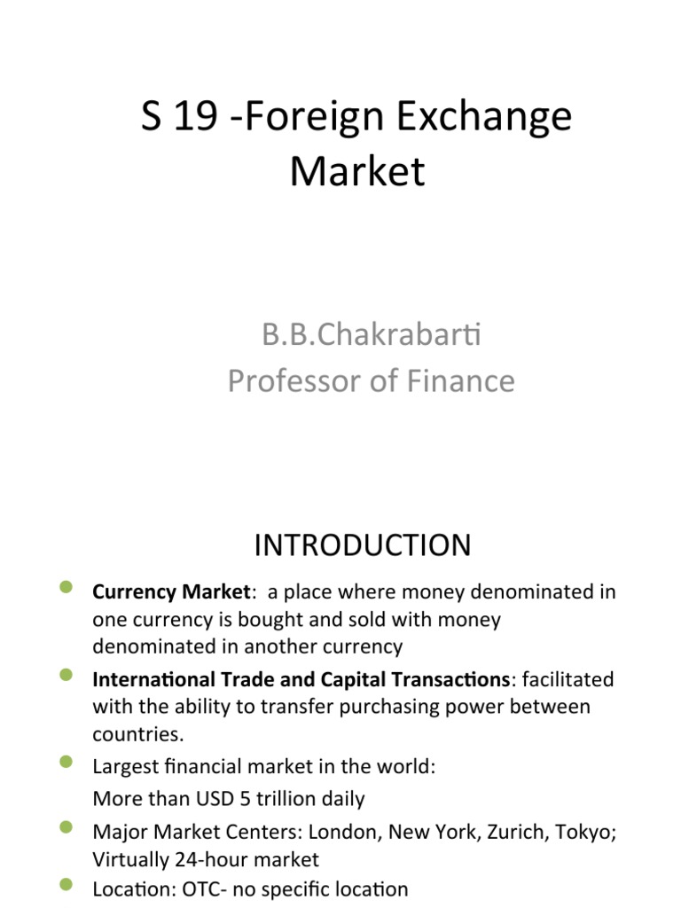 S 19 - Introduction To Forex Market | PDF | Foreign Exchange Market ...
