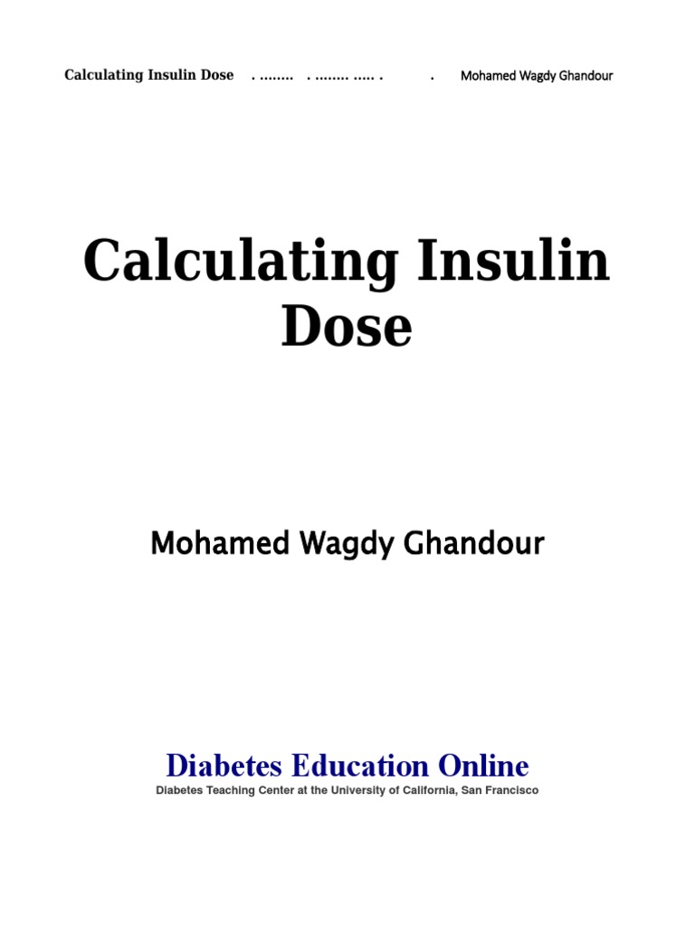 Insulin Dose Calculation Guide | PDF | Hyperglycemia | Disorders Of ...
