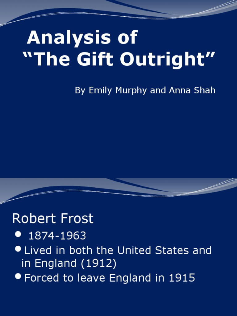 Analysis of The Gift Outright | PDF | Poetry