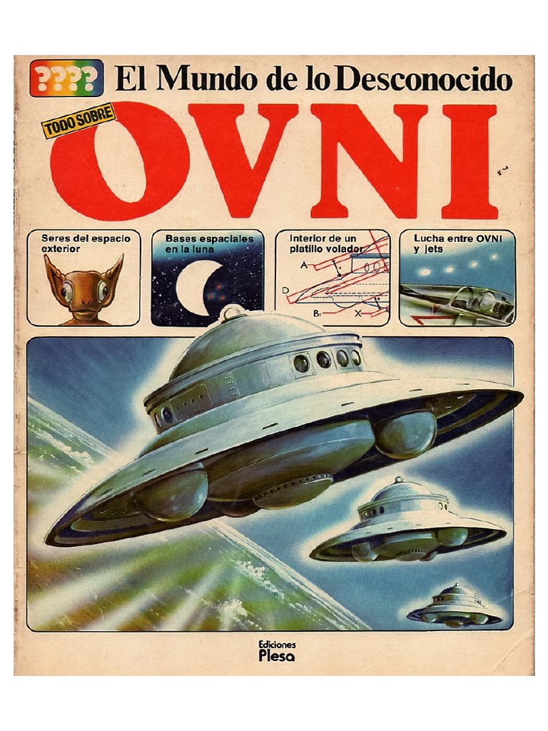 El Mundo de Lo Desconocido - Todo Sobre Ovni PDF | PDF