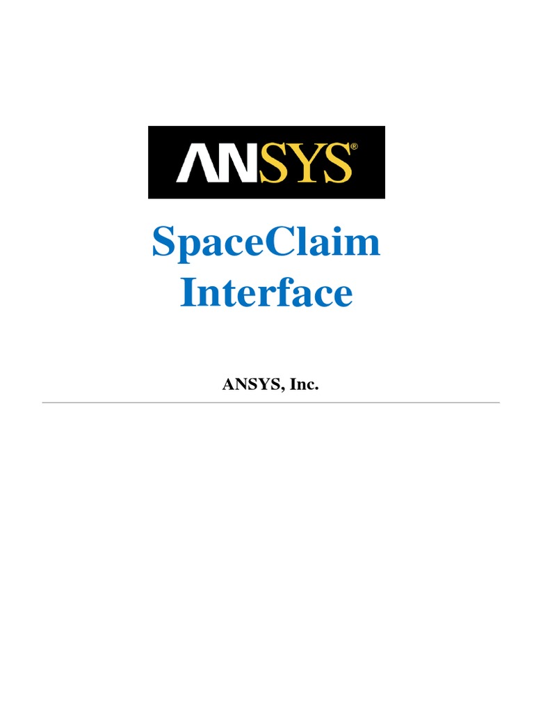 ANSYS Motion 2019 R3 SpaceClaim Interface Manual | PDF | Computer Aided Design | Computer ...