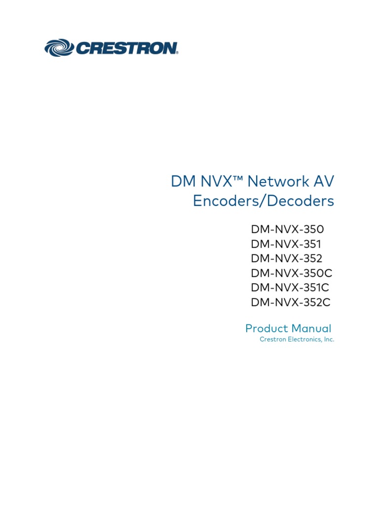 DM NVX™ Network AV Encoders/Decoders: DM-NVX-350 DM-NVX-351 DM-NVX-352 ...