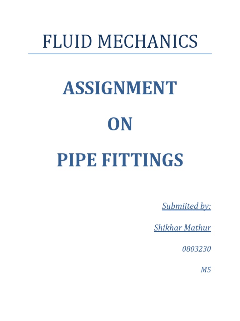 Fluid Mechanics: Pipe Fittings Assignment | PDF