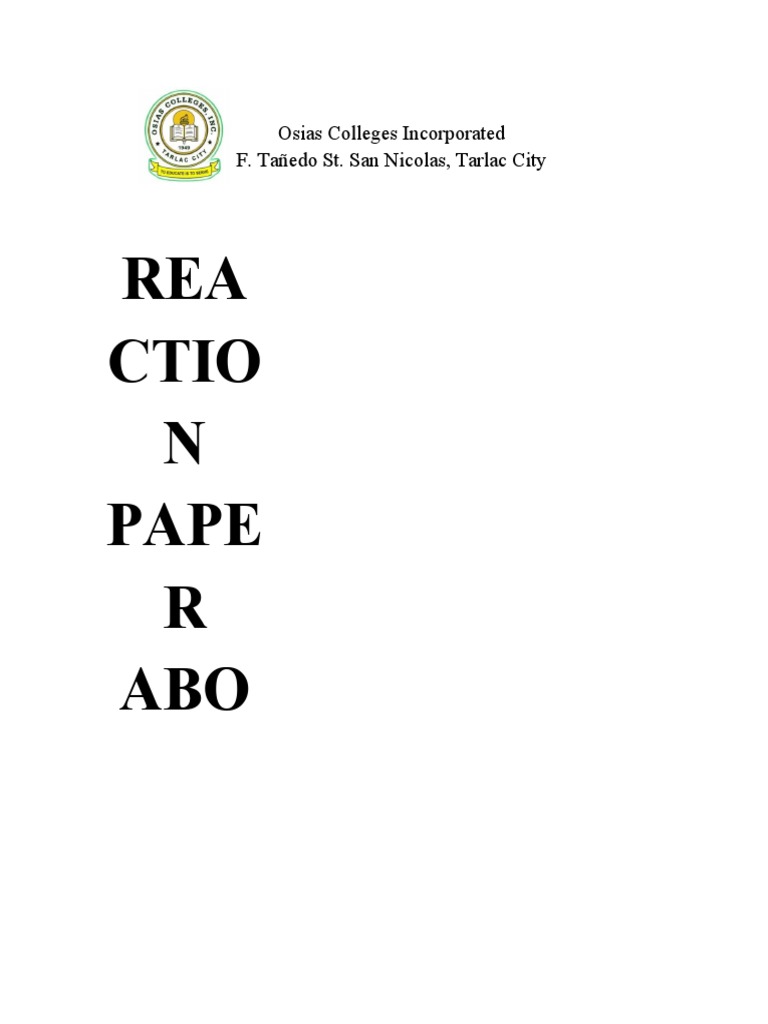 REA Ctio N Pape R ABO: Osias Colleges Incorporated F. Tañedo St. San ...