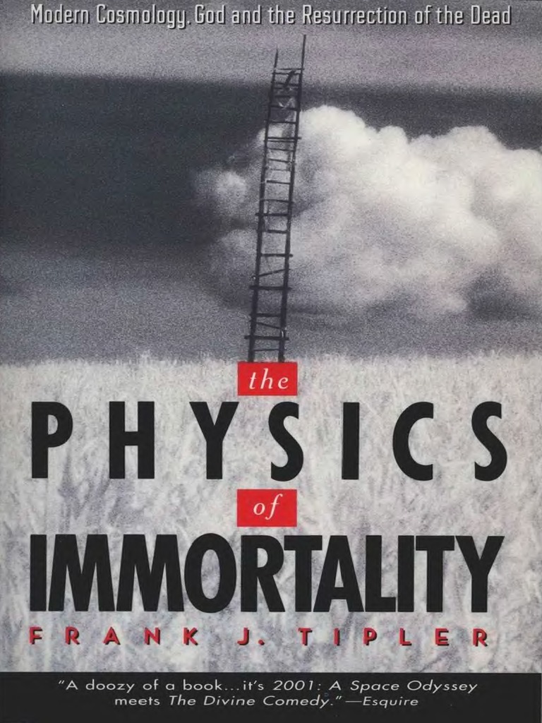 The Physics of Immortality Frank J Tipler PDF | PDF