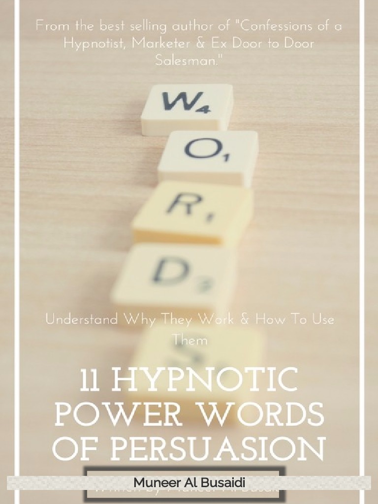11 Hypnotic Words of Persuasion - 6991 | PDF | Persuasion | Photocopier