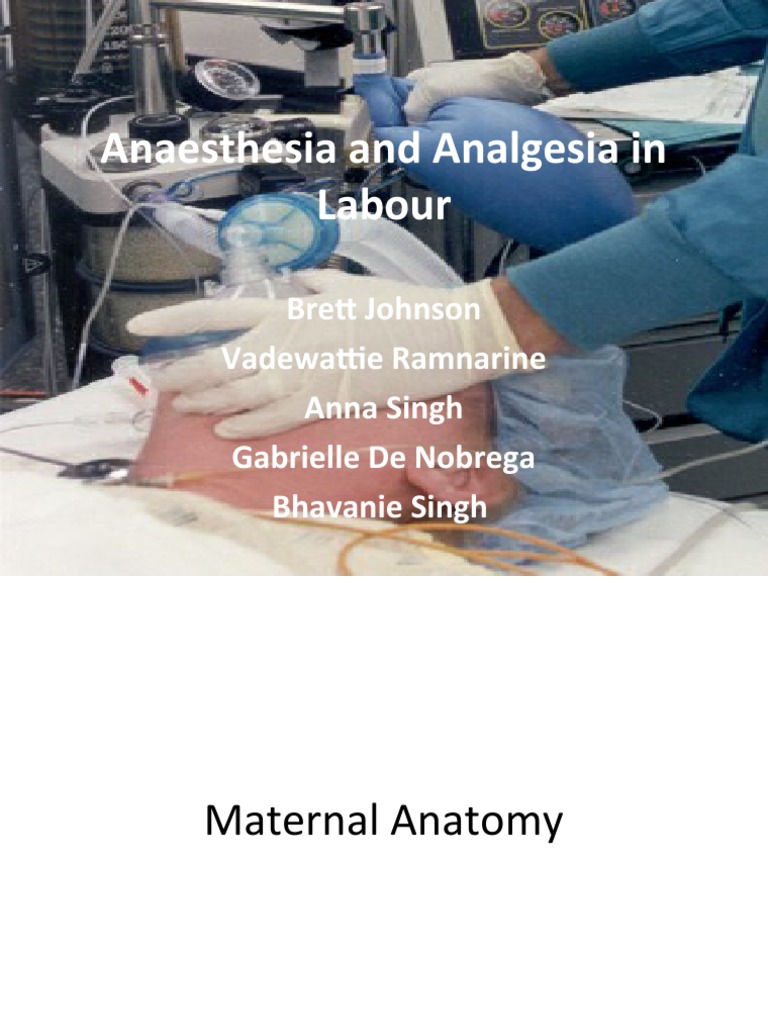 Anaesthesia and Analgesia in Labour: Brett Johnson Vadewattie Ramnarine ...