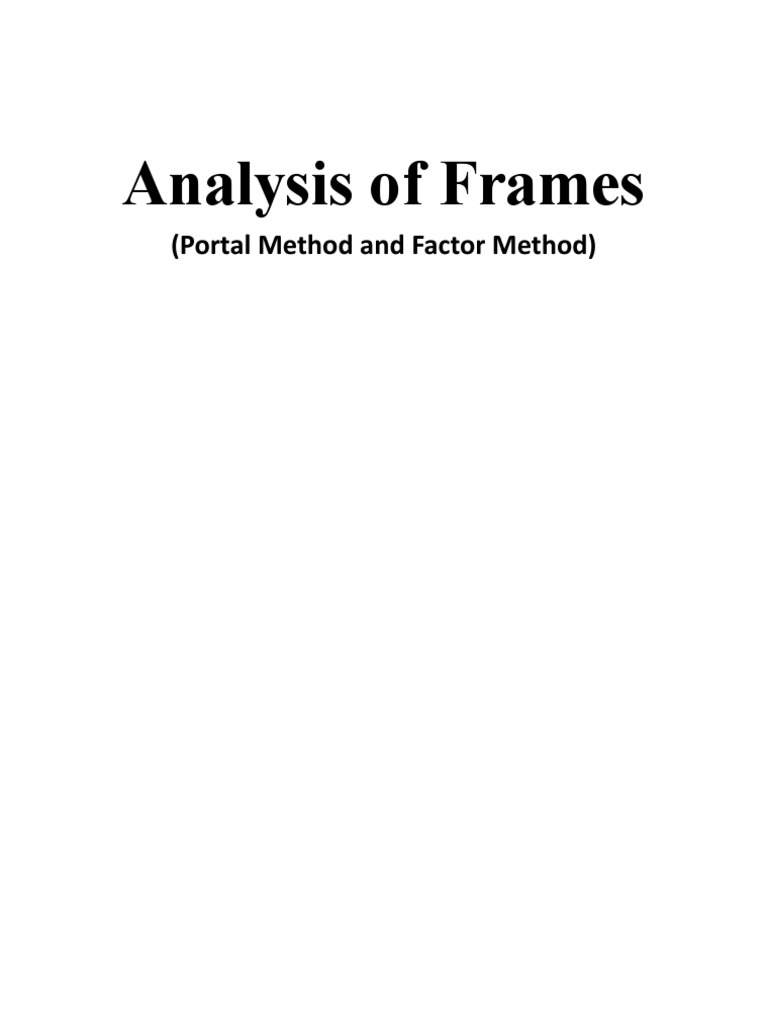 Analysis of Frames: (Portal Method and Factor Method) | PDF