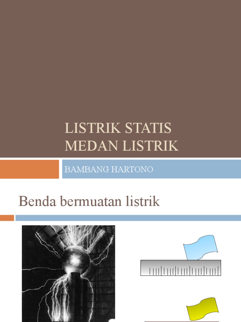 Listrik Statis Power Point | PDF | Sains & Matematika