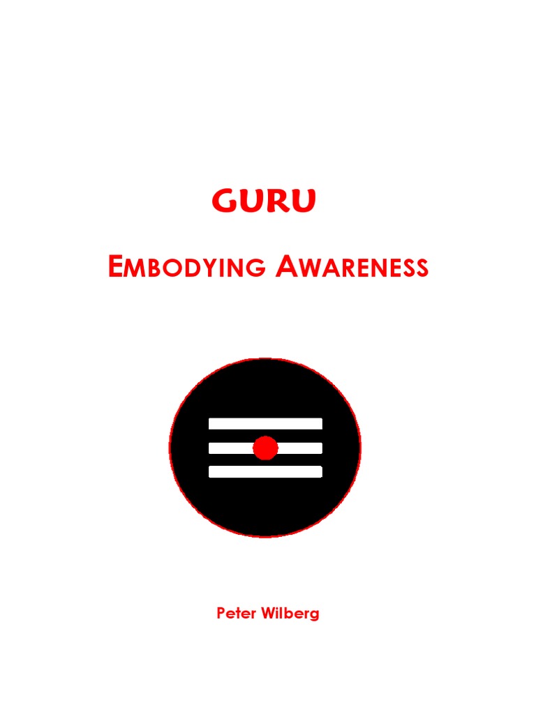 Mbodying Wareness: Peter Wilberg | PDF | Guru | Religious Philosophical ...
