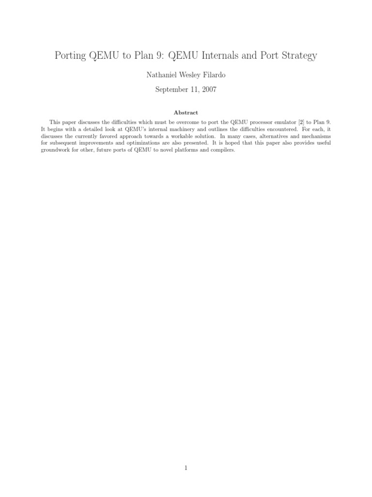 Porting QEMU To Plan 9: QEMU Internals and Port Strategy: Nathaniel ... Porting QEMU To Plan 9: QEMU Internals and Port Strategy: Nathaniel ...