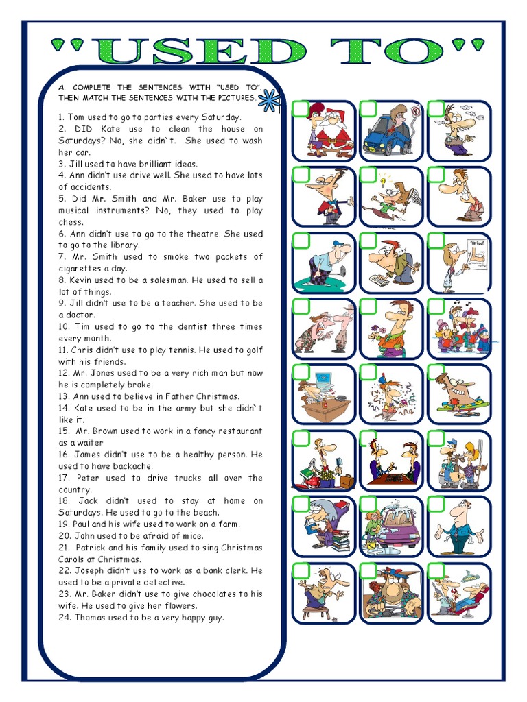 A. Complete The Sentences With "Used To". Then Match The Sentences With ...