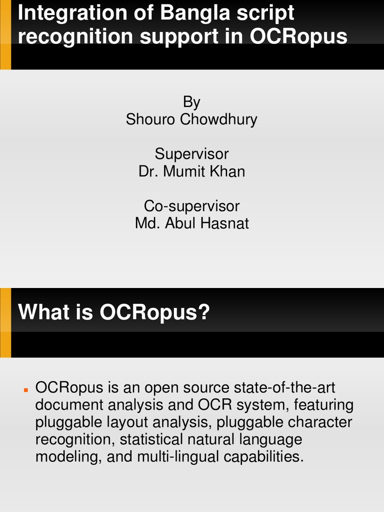 Integration of Bangla Script Recognition Support in OCRopus (Thesis Presentation by Shouro ...