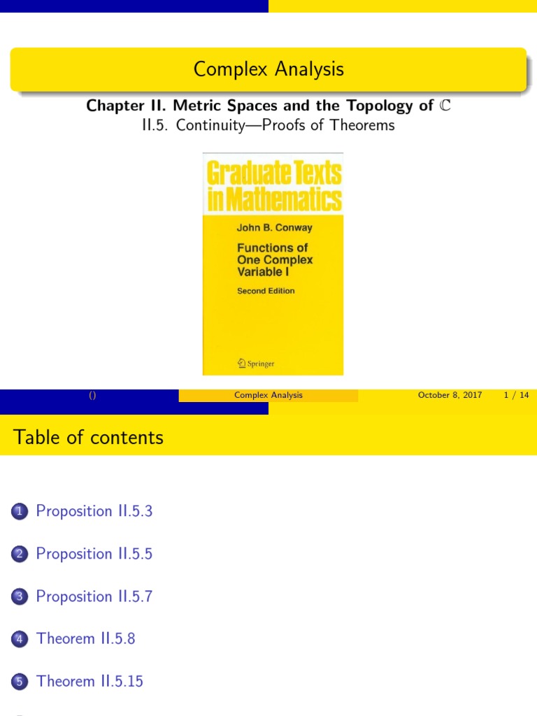 Complex Analysis: Chapter II. Metric Spaces and The Topology of C II.5. Continuity-Proofs of ...